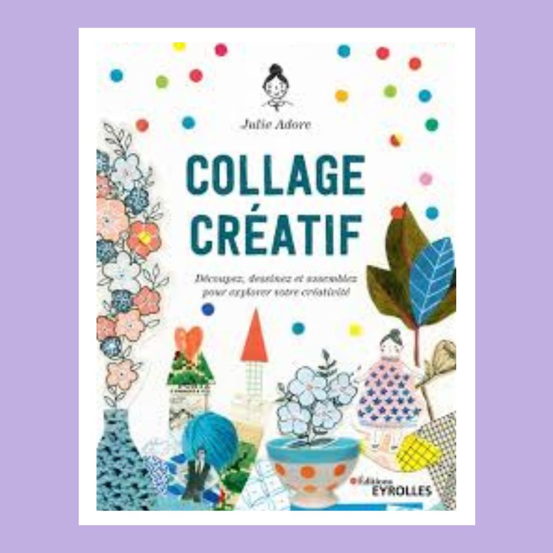 Mes lectures coup de coeur pour se lancer dans le collage